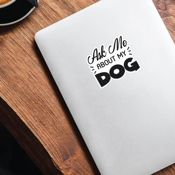 Ask Me Sticker Decal | Pets & Animals Stickers - Little Sticker Boy