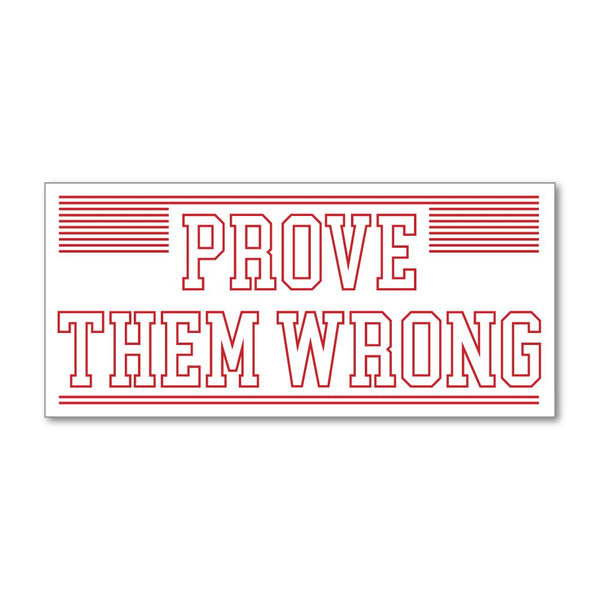 Prove Them Wrong Sticker Decal | Inspirational Stickers - Little ...