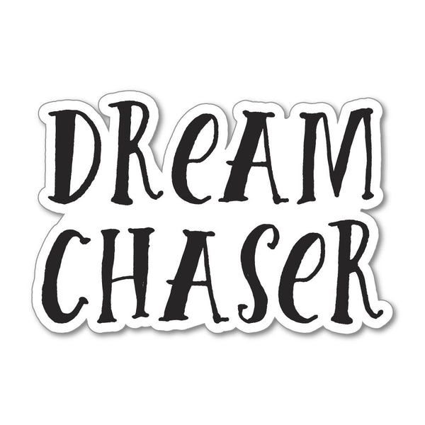 Dream Chaser Sticker Decal | Inspirational Stickers - Little Sticker Boy